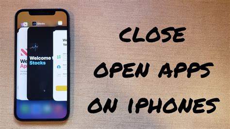 How To Close Open Apps On The Iphone X 11 12 Youtube