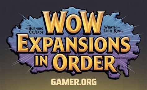 World Of Warcraft Expansions In Order The Simplest Play Order