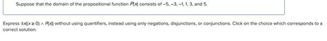 Solved Suppose That The Domain Of The Propositional Function Chegg