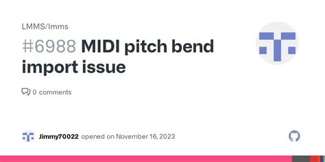 Midi Pitch Bend Import Issue · Issue 6988 · Lmmslmms · Github