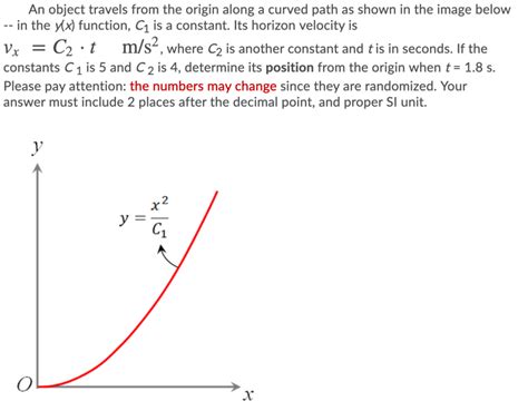 Solved An Object Travels From The Origin Along A Curved Path Chegg