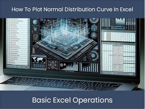 excel tutorial how to plot normal distribution curve in excel