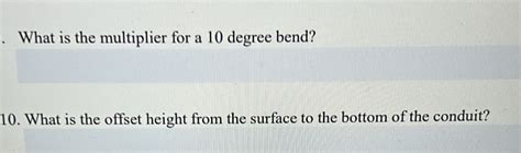 Solved What Is The Multiplier For A Degree Bend What Is The Offset Height From The