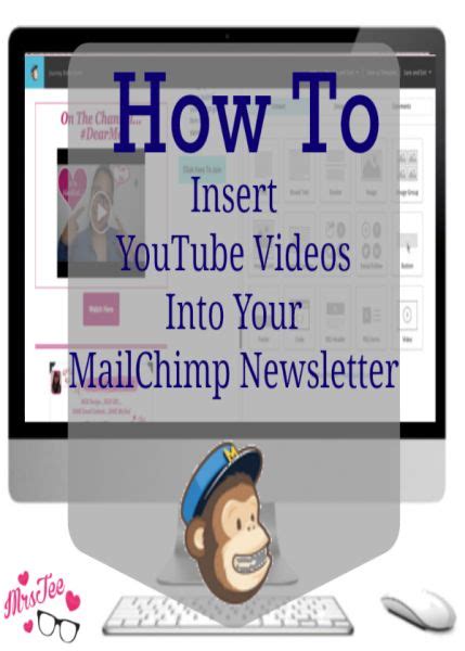 How To Insert YouTube Videos Into Your MailChimp Newsletter TheMrsTee Lifestyle Blogger