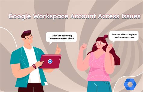 Google Workspace Account Access Issues Step By Step Tips