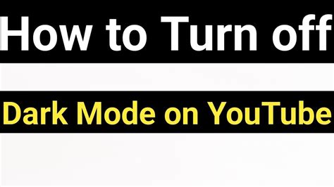 how to turn off disable dark mode on youtube app android youtube