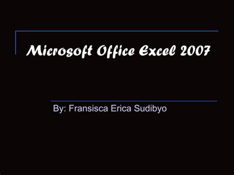 Microsoft Office Excel 2007 Tutorial Ppt