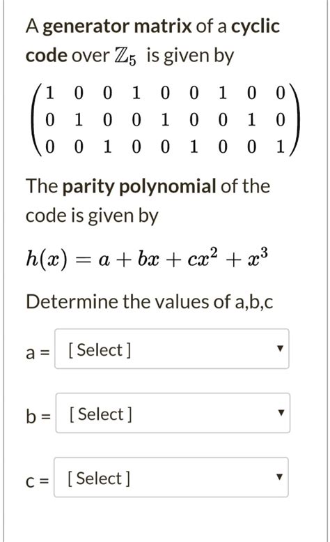 Solved A Generator Matrix Of A Cyclic Code Over Zs Is Given By The