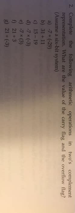 Solved Complete The Following Arithmetic Operations In Two S Chegg Com