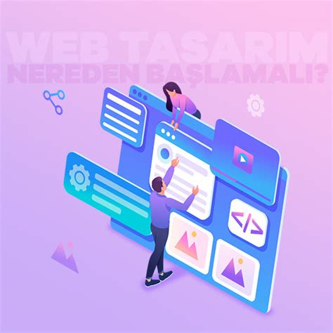 web tasarıma nereden başlamalı