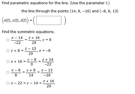 Solved Find Parametric Equations For The Line Use The Chegg