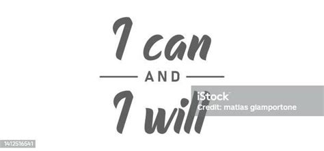 나는 할 수 있고 나는 텍스트를 쓸 것이다 동기 부여 서예 문구 긍정적 인 메시지 슬로건 필기 개념에 대한 스톡 벡터 아트 및 기타 이미지 Istock