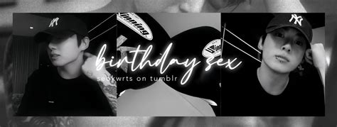 Birthday Sex Jjk 18 Seokwrts On Tumblr