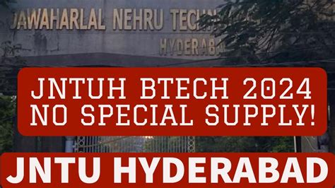 Jntuh Btech 2024 No Special Supply Jntuh Youtube