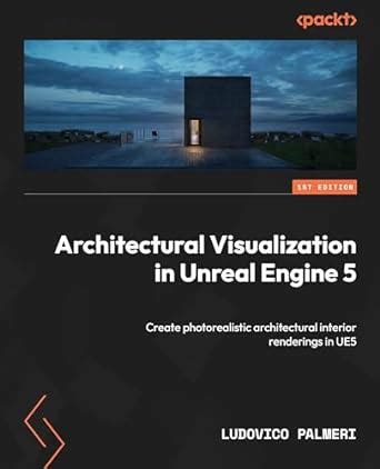 Architectural Visualization In Unreal Engine Create Photorealistic Architectural Interior