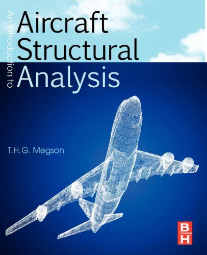 Solutions For Introduction To Aircraft Structural Analysis 1st By Thg