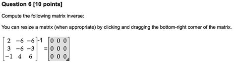 Solved Question Points Compute The Following Matrix Chegg Com