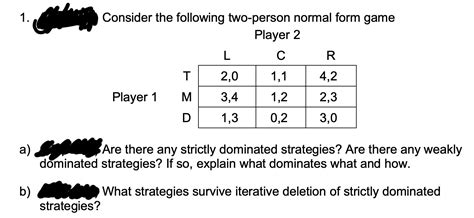 Solved 1 Consider The Following Two Person Normal Form Game