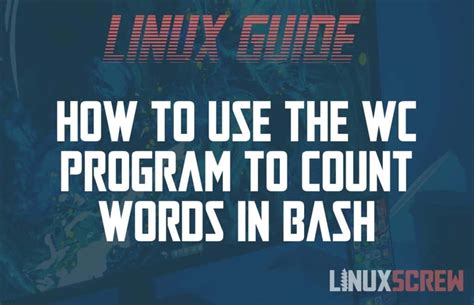 Use Wc To Count The Characterswordslines Linuxbash