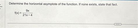 Solved Determine The Horizontal Asymptote Of The Function