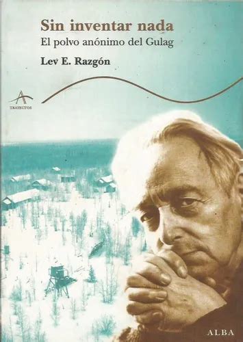 Sin Inventar Nada El Polvo Anónimo Lev Razgon Alba Mercadolibre