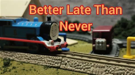 Thomas And Friends Season 2 Episode 15 Remake Better Late Than Never
