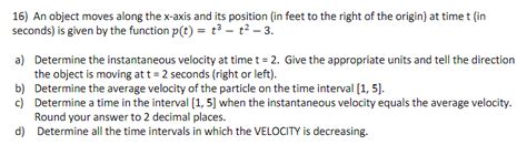 Solved 16 An Object Moves Along The X Axis And Its Position Chegg Com