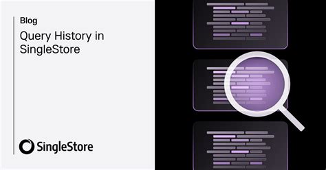 Query History In Singlestore Build Real Time Applications With
