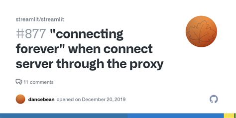 Connecting Forever When Connect Server Through The Proxy · Issue 877 · Streamlitstreamlit
