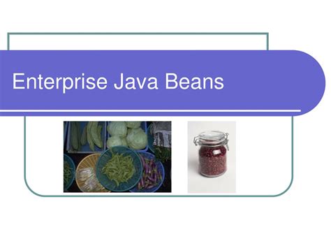 Ppt Enterprise Java Beans Powerpoint Presentation Free Download Id