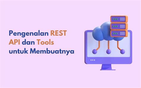 Cara Menguji Api Restful Menggunakan Alat