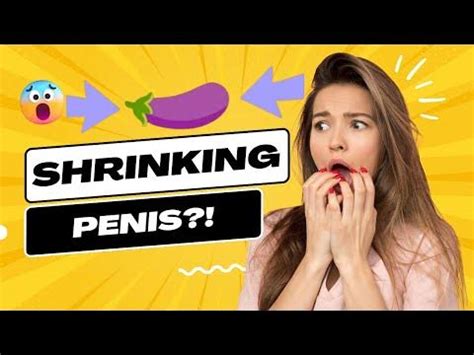 Scientific Proven Ways On What Actually Shrink Your Penis Size Youtube