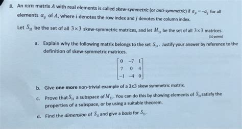 Solved An Nxn Matrix A With Real Elements Is Called Chegg