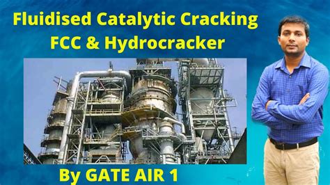 Part 3 Fluidised Catalytic Cracking Unit And Hydrocracker Hydrocracking Vs Thermal Cracking