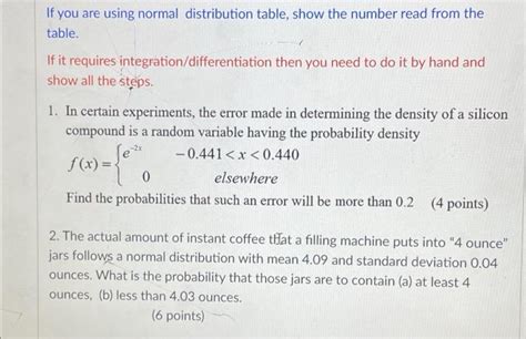 Solved If You Are Using Normal Distribution Table Show The Chegg