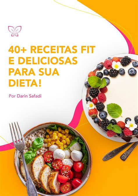 40 Receitas Fit E Deliciosas Para Sua Dieta Darin Safadi Hotmart
