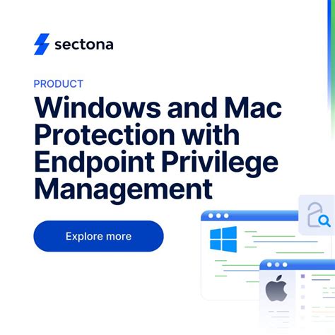 Endpointsecurity Macsecurity Windowssecurity Privilegedaccess Sectona