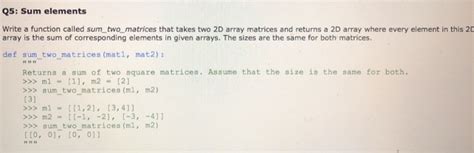 Solved Q5 Sum Elements Write A Function Called Sum Two