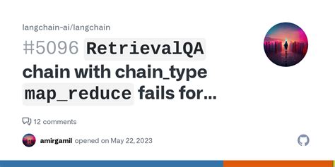 `retrievalqa` chain with chain type `map reduce` fails for custom