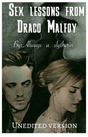 Sex Lessons From Draco Malfoy Unedited Chapter One Wattpad