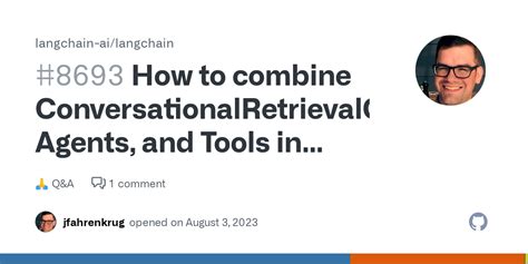 How To Combine Conversationalretrievalqachain Agents And Tools In