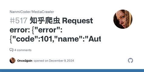 知乎爬虫 Request Error Error Code101nameauthenticationerrormessagezerrnotlogin