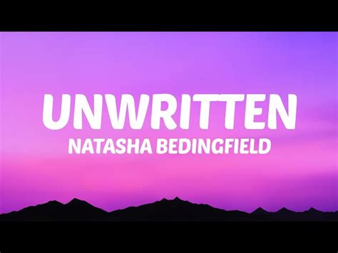 Natasha Bedingfield Unwritten Lyrics Feel The Rain On Your Skin
