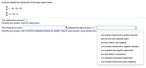 Solved Find And Classify The Critical Point Of The Linear Chegg