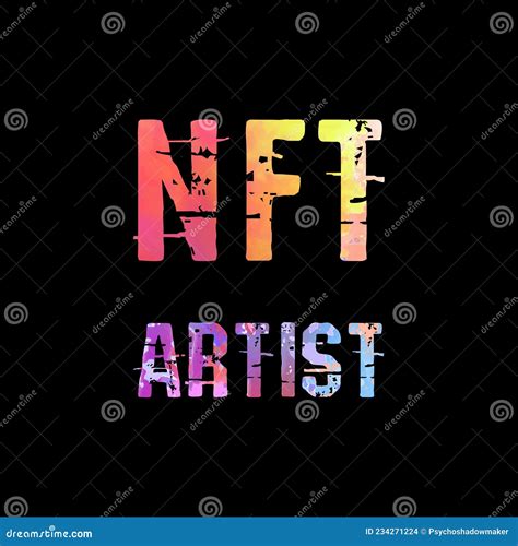 Nft Artist Text Art Design For Printing Trendy Typography Illustration Non Fungible Token
