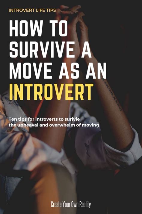 how to survive moving as an introvert create your own reality