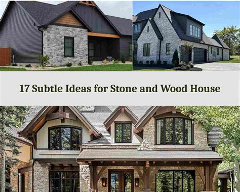 17 Subtle Ideas For Stone And Wood House Tangy House