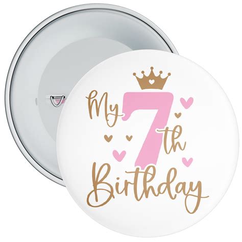 Pink My 7th Birthday Badge With Crown Age 7 Badge Pink Girl The