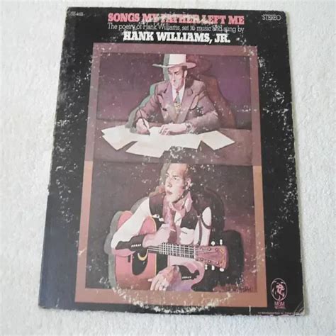 Hank Williams Jr Songs My Father Left Me Lp Vinyl Record For Sale