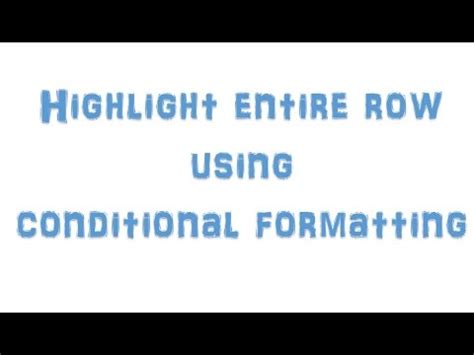 How To Highlight Entire Row Using Conditional Formatting YouTube